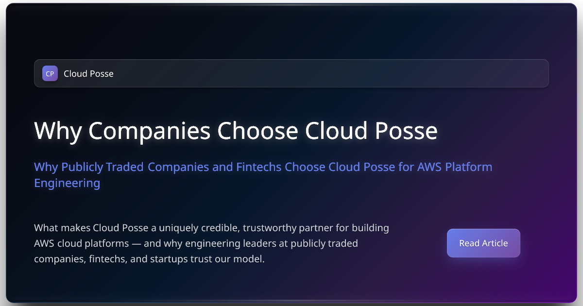 Why Publicly Traded Companies and Fintechs Choose Cloud Posse for AWS ...
